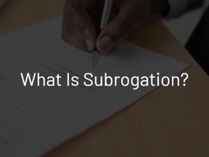 What is Subrogation? | Knowles Law Firm